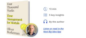 Four Thousand Weeks: Time Management for Mortals
