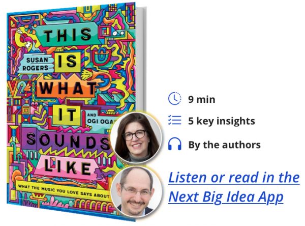 This is What It Sounds Like: What the Music You Love Says About You